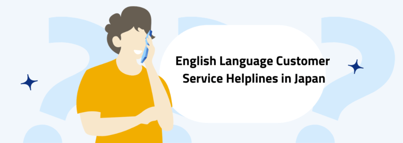 English Language Customer Service Helplines in Japan